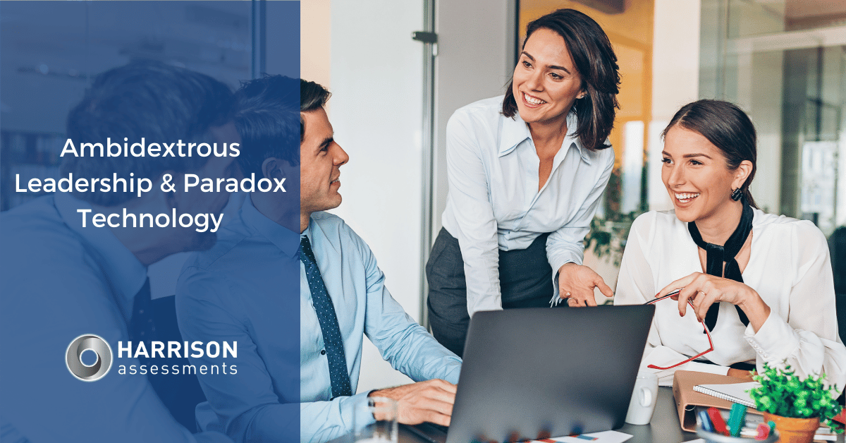 Navigating Leadership Paradoxes With Ambidextrous Leadership Harrison ...